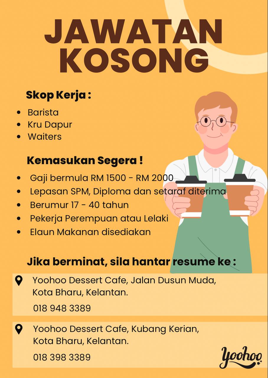 Jawatan Kosong Di Yoohoo Dessert Cafe – Negerikelantan.com